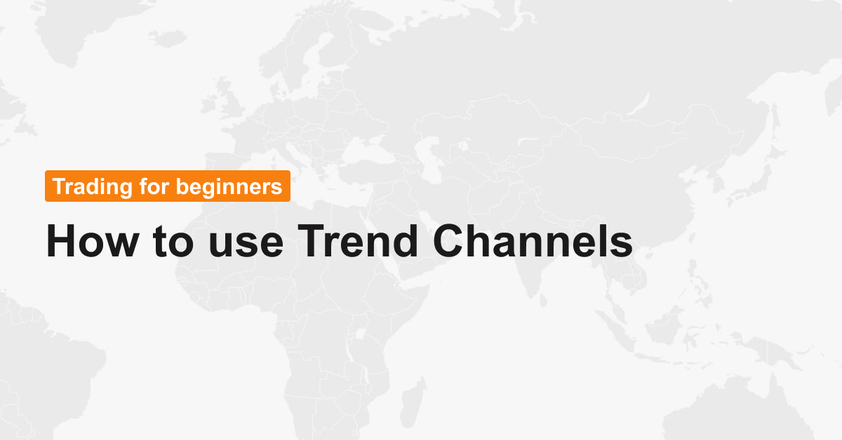 How to use Trend Channels in Forex Trading - #1 Leading Forex in the ...